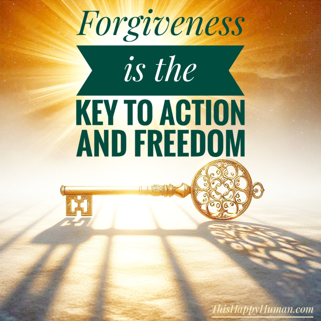 Forgiveness is… – This Happy Human